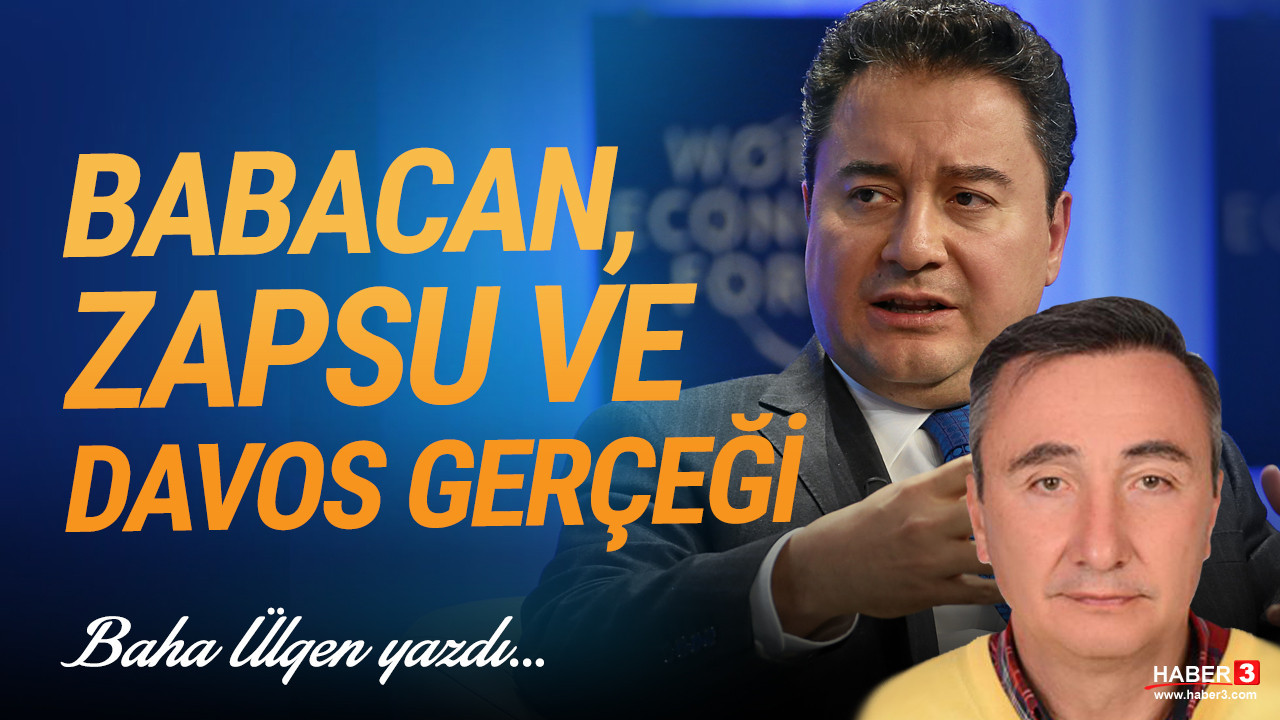Ali Babacan - Zapsu ve DAVOS gerçeği - Haber3 Ali Babacan - Zapsu ve DAVOS gerçeği - Haber3